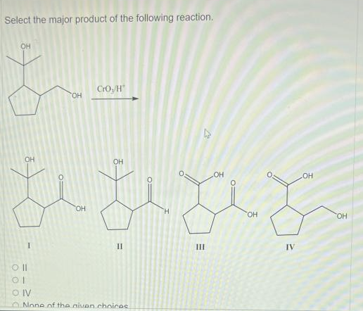 Solved Select the major product of the following reaction. | Chegg.com