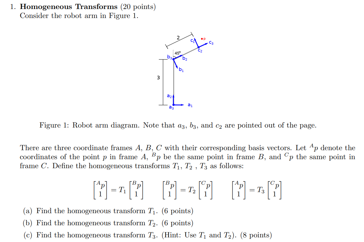 Solved 1. Homogeneous Transforms (20 points) Consider the | Chegg.com