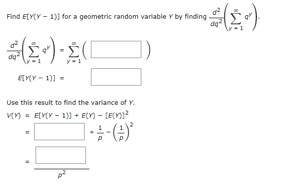 Solved Find E[YY - 1)] for a geometric random variable Y by | Chegg.com