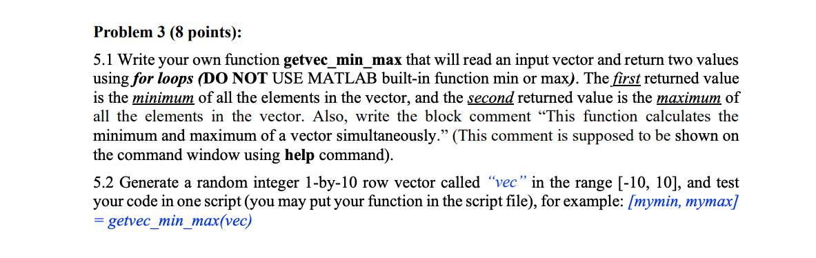 Solved SOLVE IN MATLAB 3.1) Write your own function | Chegg.com