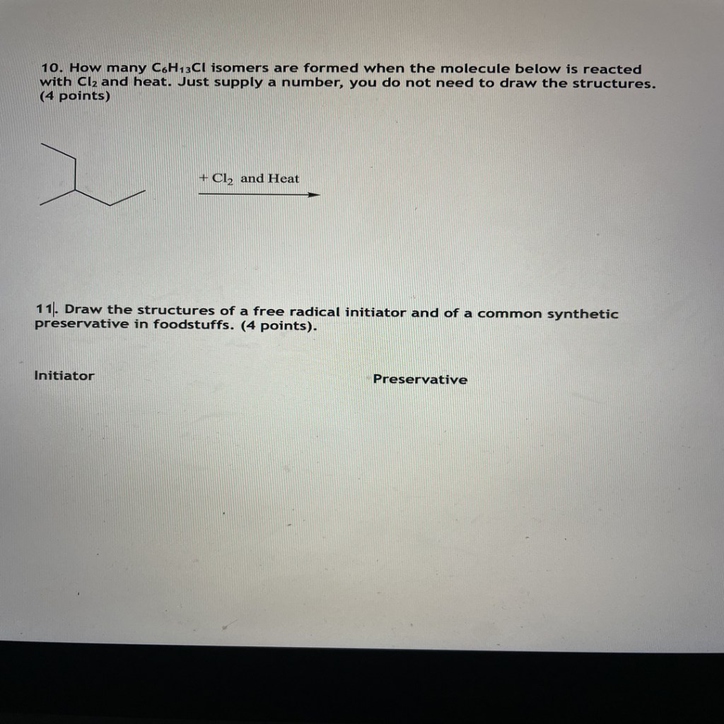 Solved 10. How many C6H13Cl isomers are formed when the | Chegg.com