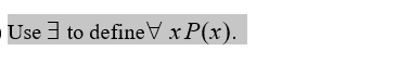 Solved Use to define xP(x). | Chegg.com