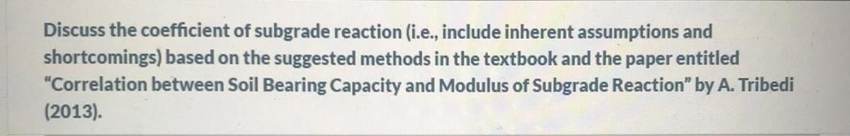 Solved Discuss the coefficient of subgrade reaction (i.e., | Chegg.com