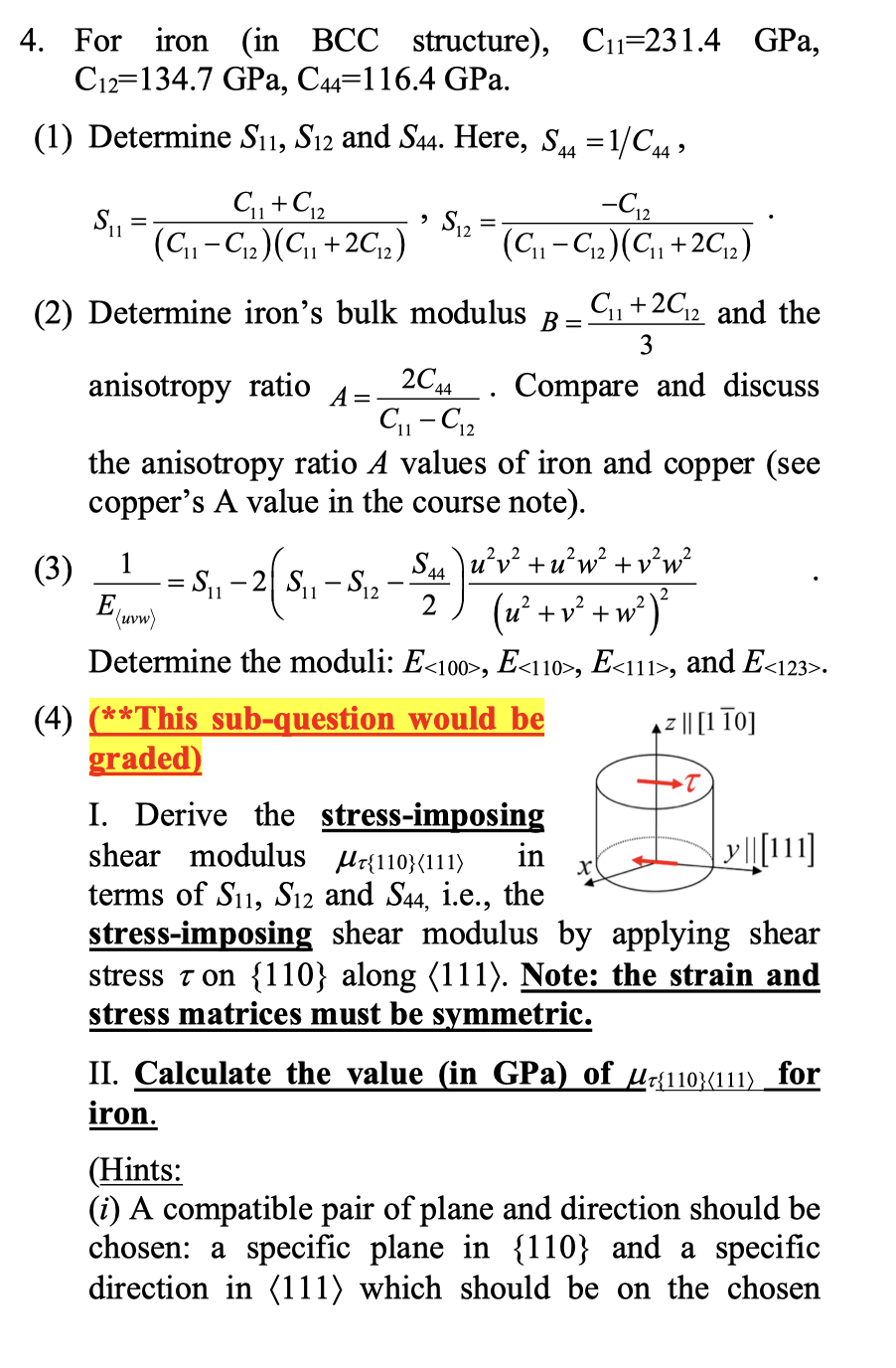 Solved For iron (in BCC structure), C11=231.4GPa, | Chegg.com