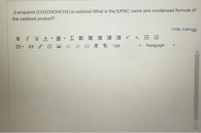Solved 2-propanol (CH3CHOHCH3) is oxidized What is the IUPAC | Chegg.com