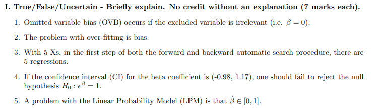 Solved I. True/False/Uncertain - Briefly explain. No credit | Chegg.com