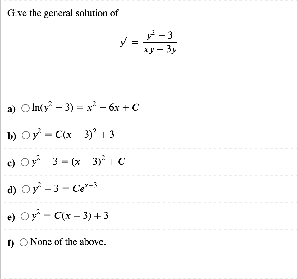 Solved Give the general solution of y′=xy−3yy2−3 a) | Chegg.com