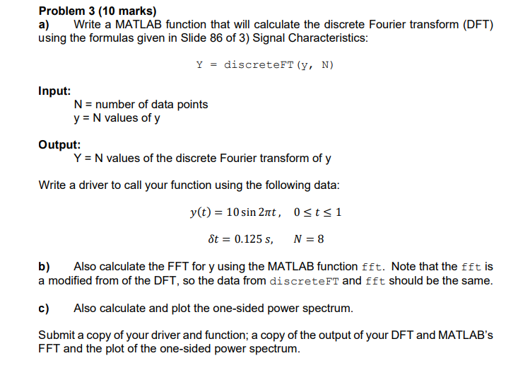 Solved Problem 3 (10 marks) a) Write a MATLAB function that | Chegg.com