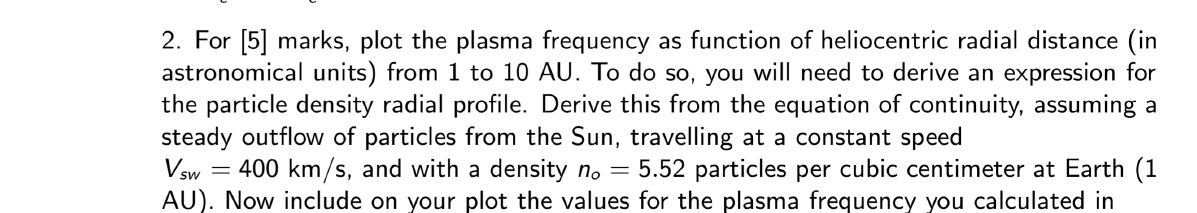 Solved 2. For [5] marks, plot the plasma frequency as | Chegg.com