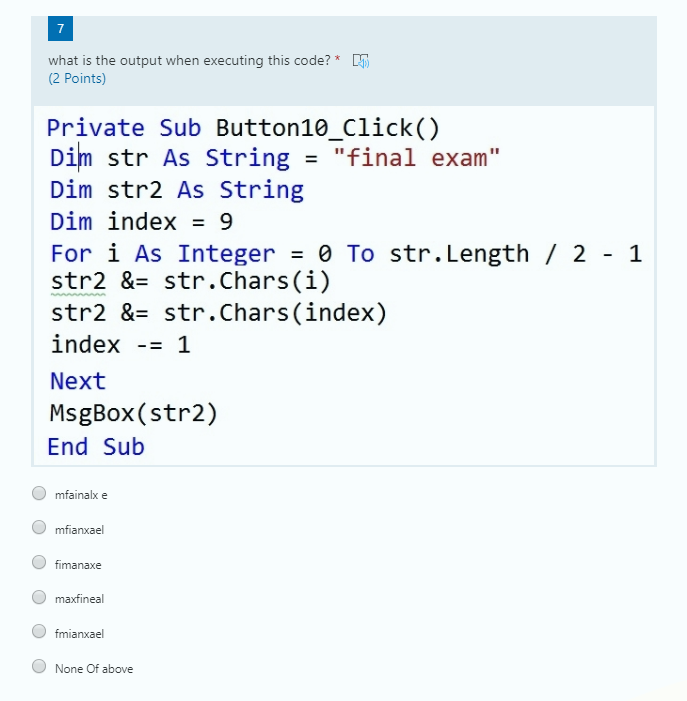 Solved 7 what is the output when executing this code?* m (2 | Chegg.com