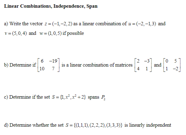 Solved Linear Algebra: Linear Combinations Determine if a | Chegg.com