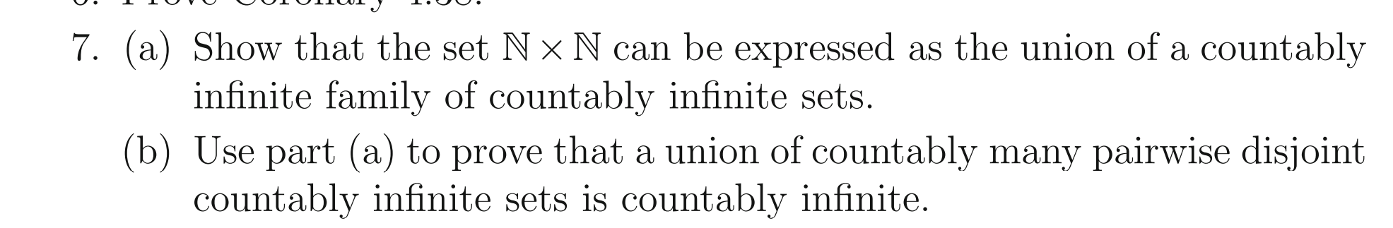 Solved 7. (a) Show that the set N N can be expressed as the | Chegg.com