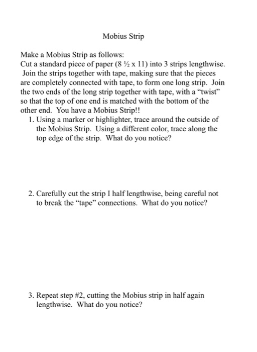 Solved Mobius Strip Make a Mobius Strip as follows: Cut a | Chegg.com