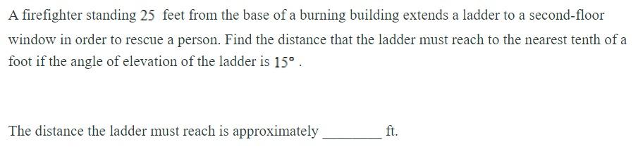 Solved A firefighter standing 25 feet from the base of a | Chegg.com
