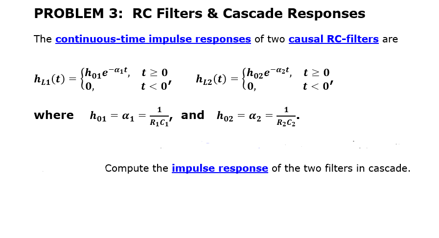 Solved PROBLEM 3: RC Filters & Cascade Responses The | Chegg.com