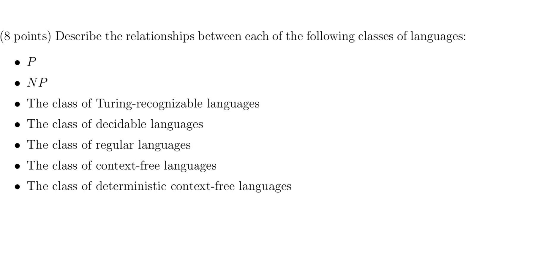 Solved (8 points) Describe the relationships between each of | Chegg.com