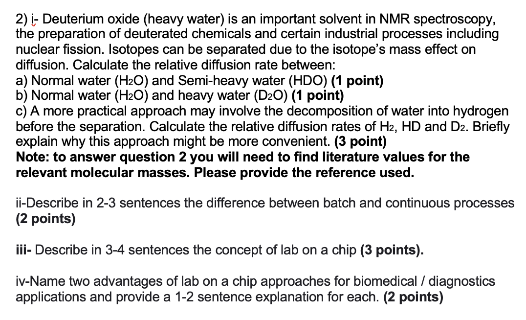 Solved 2) i- Deuterium oxide (heavy water) is an important | Chegg.com