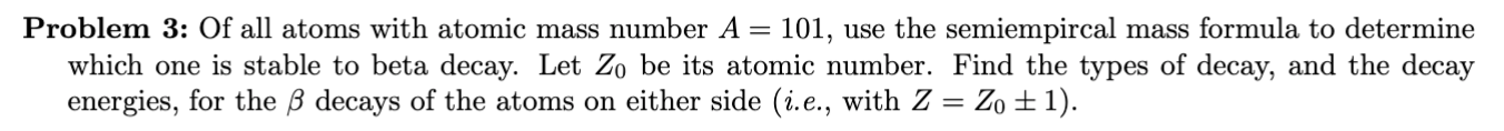 Solved Problem 3: Of all atoms with atomic mass number | Chegg.com