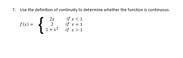Solved 7. Use the definition of continuity to determine | Chegg.com