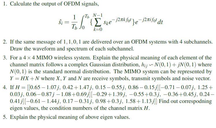 Solved 1. Calculate the output of OFDM signals, | Chegg.com