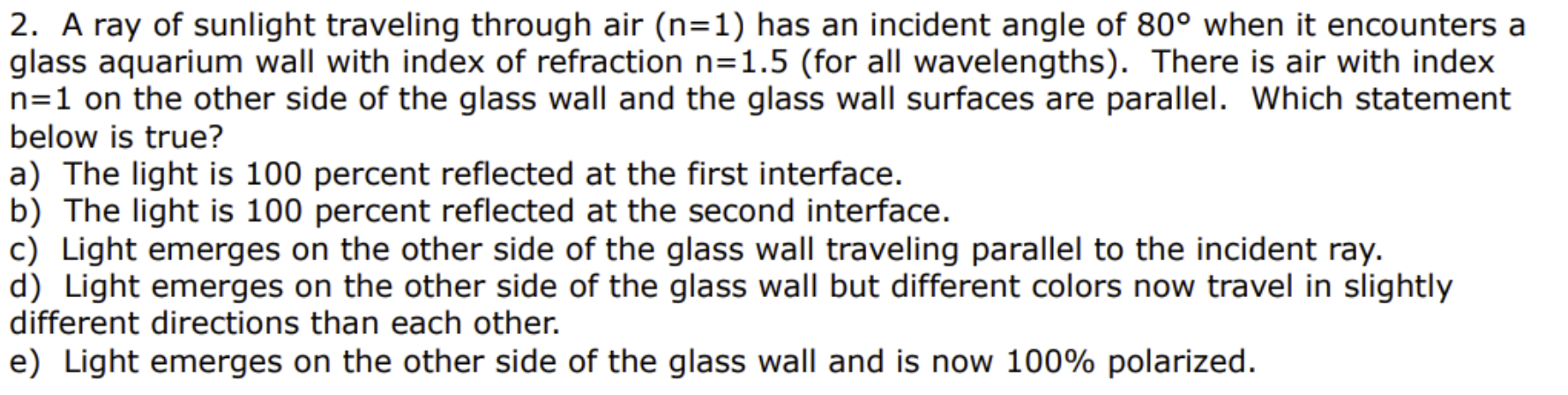 Solved 2. A ray of sunlight traveling through air (n=1) has | Chegg.com