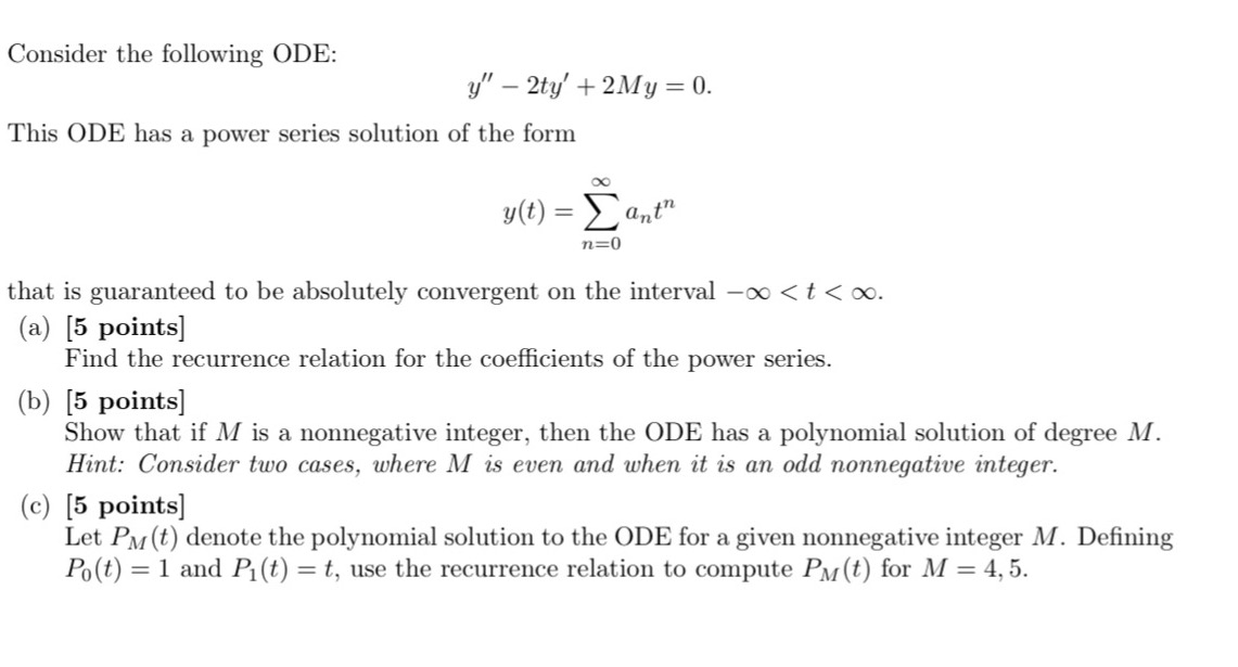 Solved Consider the following ODE: y′′−2ty′+2My=0. This ODE | Chegg.com
