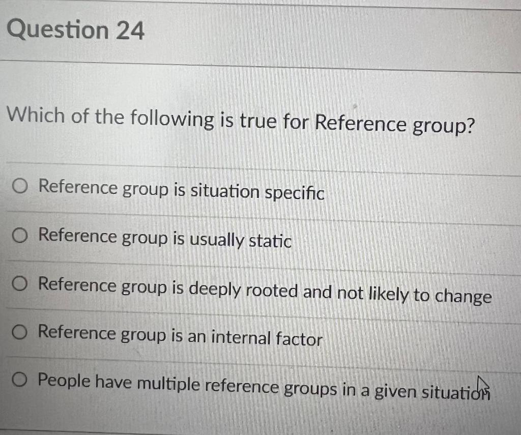 Solved Which of the following is true for Reference group? | Chegg.com