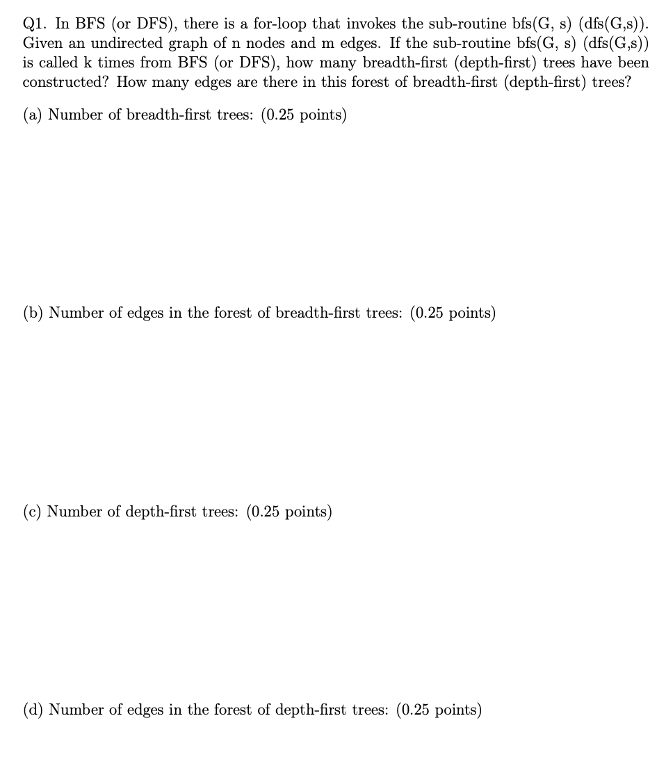 Solved Q1. In BFS (or DFS), there is a for-loop that invokes | Chegg.com