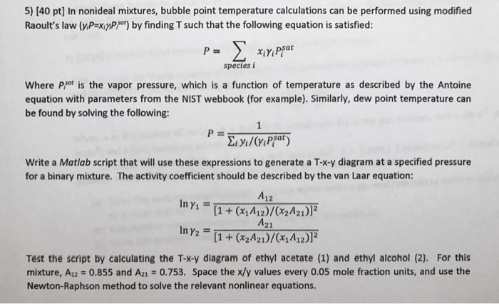 5) [40 pt] In nonideal mixtures, bubble point | Chegg.com
