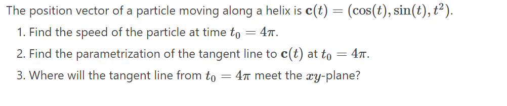 Solved The position vector of a particle moving along a | Chegg.com