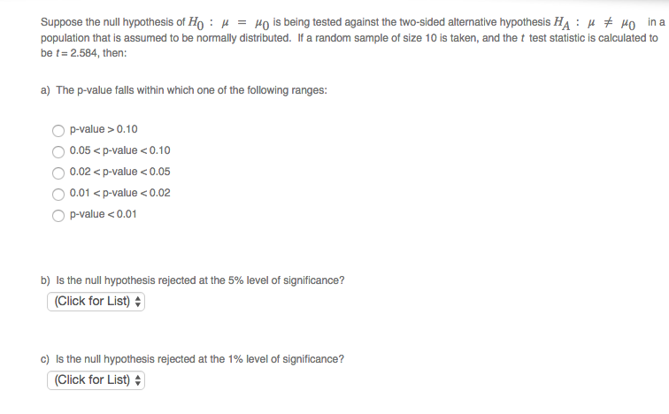 Solved Suppose the null hypothesis of H0 : μ μ0 is being | Chegg.com