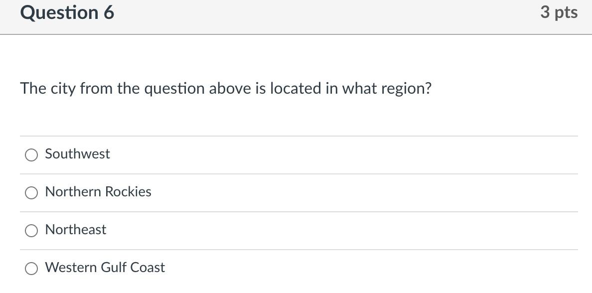 Solved Question 6 3 pts The city from the question above is | Chegg.com Solved Question 6 3 pts The city from the question above is | Chegg.com