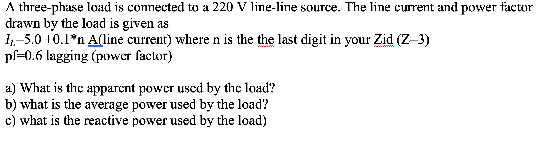 Solved A three-phase load is connected to a 220 V line-line | Chegg.com