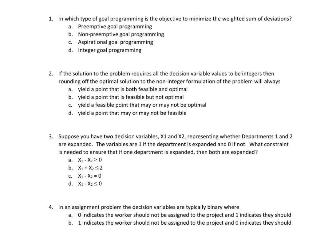 Solved 1 In Which Type Of Goal Programming Is The Objective 9258