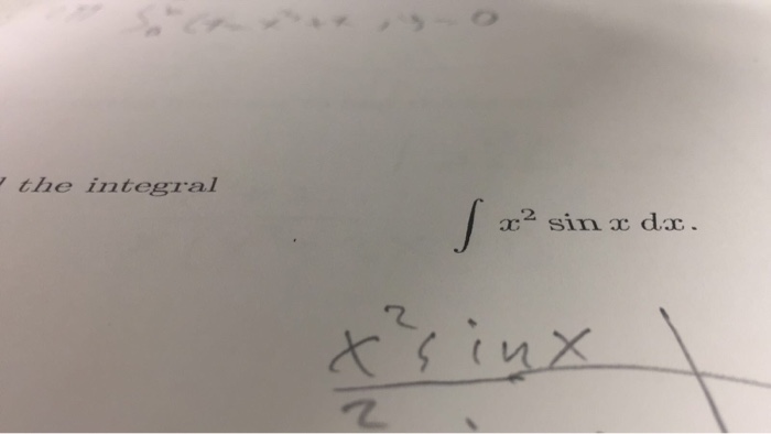 Solved integral x^2 sin x dx. | Chegg.com
