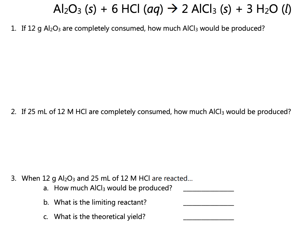 Solved Al2O3 (s) + 6 HCl (aq) → 2 AlCl3 (s) + 3 H20 (1) 1. | Chegg.com