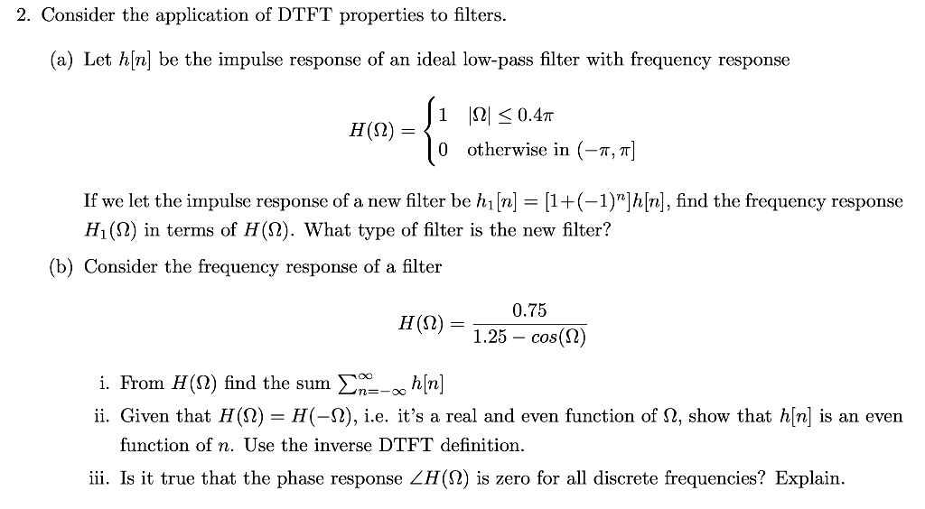 Solved 2. Consider the application of DTFT properties to | Chegg.com