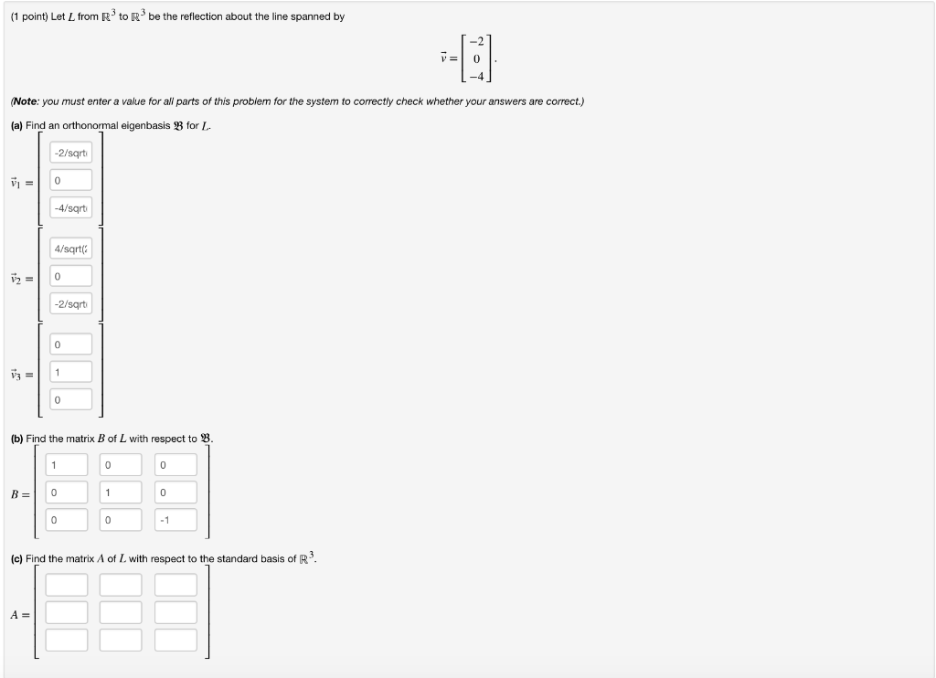 Solved 1 point) Let L from R3 to R3 be the reflection about | Chegg.com