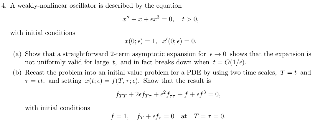 4. A weakly-nonlinear oscillator is described by the | Chegg.com