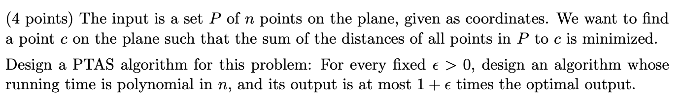 Solved (4 points) The input is a set P of n points on the | Chegg.com