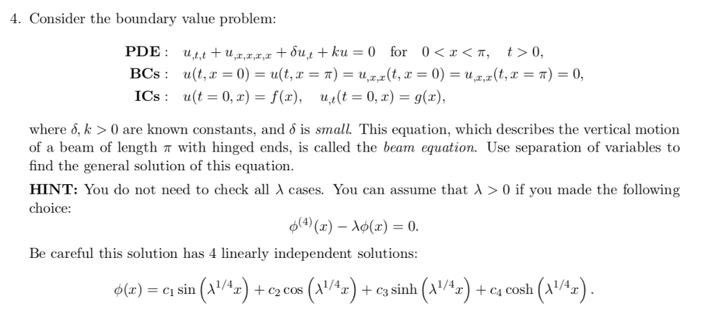 Solved 4. Consider the boundary value problem: PDE : u,t,t + | Chegg.com