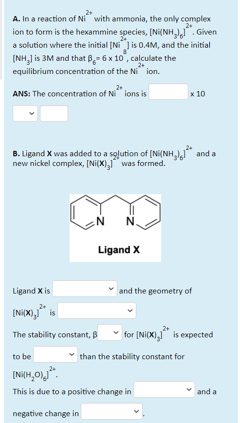 Solved 2+ 8 2+ A. In a reaction of Ni with ammonia, the only | Chegg.com