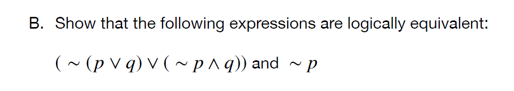 Solved B. Show that the following expressions are logically | Chegg.com