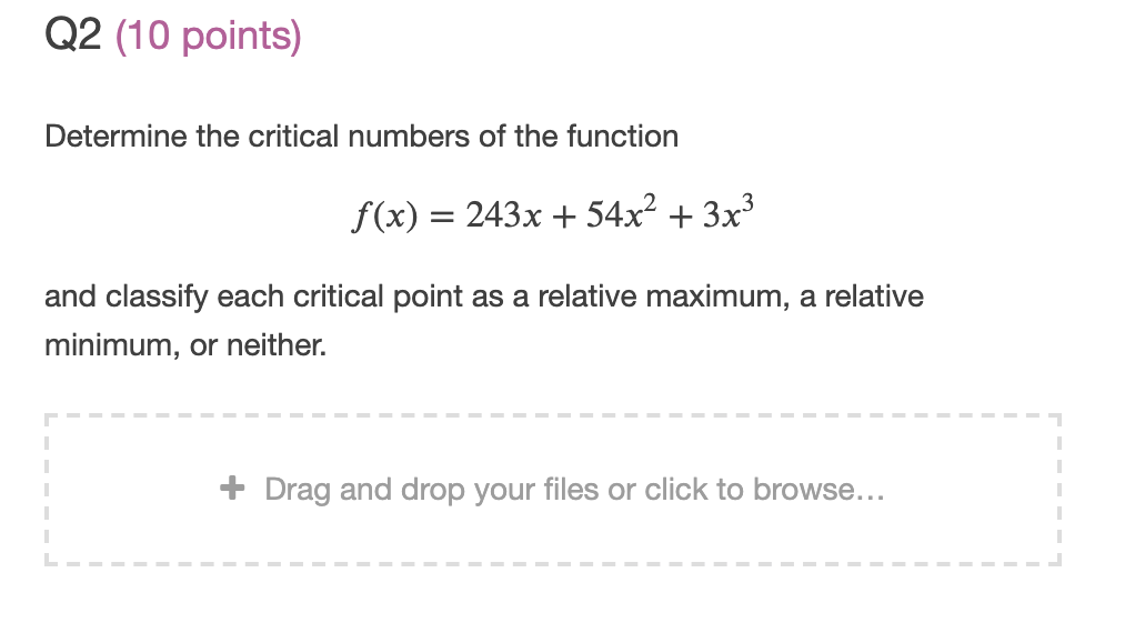 Solved Q2 (10 points) Determine the critical numbers of the | Chegg.com