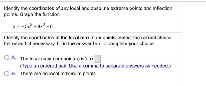Solved Identify the coordinates of any local and absolute | Chegg.com