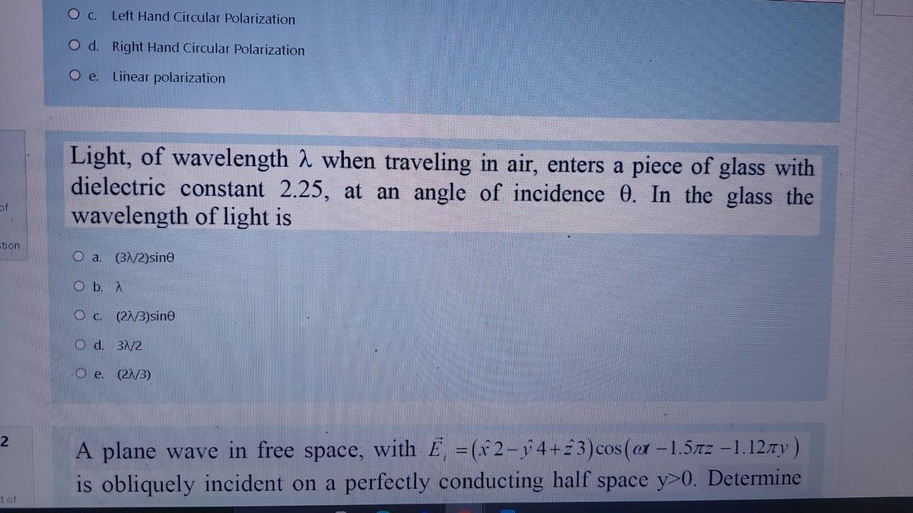 Solved O C Left Hand Circular Polarization O D Right Hand