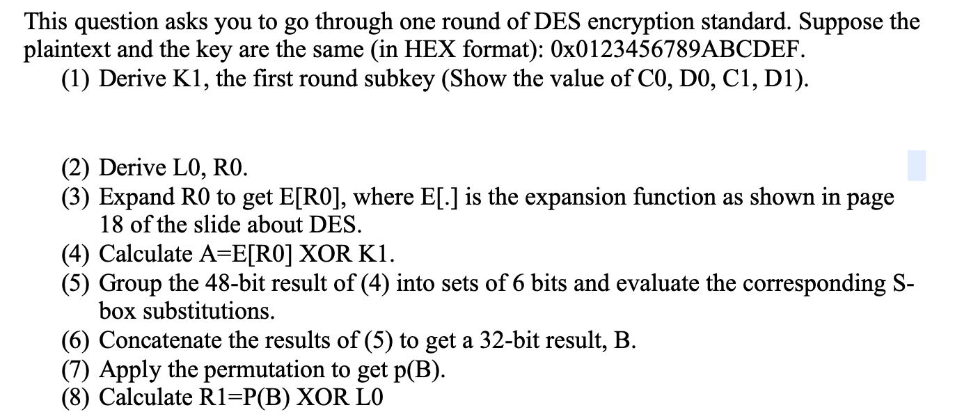 This question asks you to go through one round of DES | Chegg.com