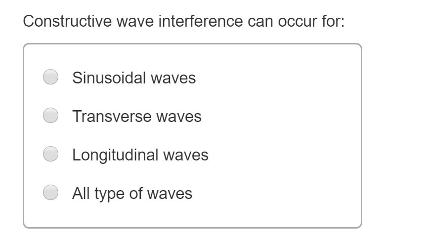 Solved Constructive wave interference can occur for: O | Chegg.com