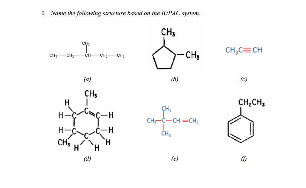 Solved 2. Name the following structure based on the IUPAC | Chegg.com