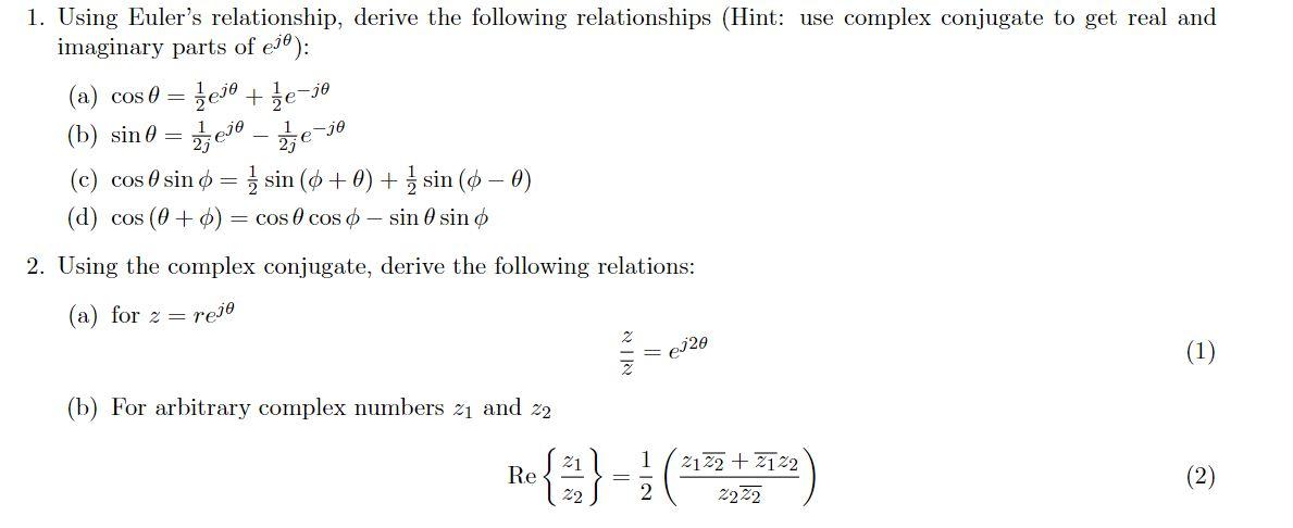Solved 1. Using Euler's relationship, derive the following | Chegg.com